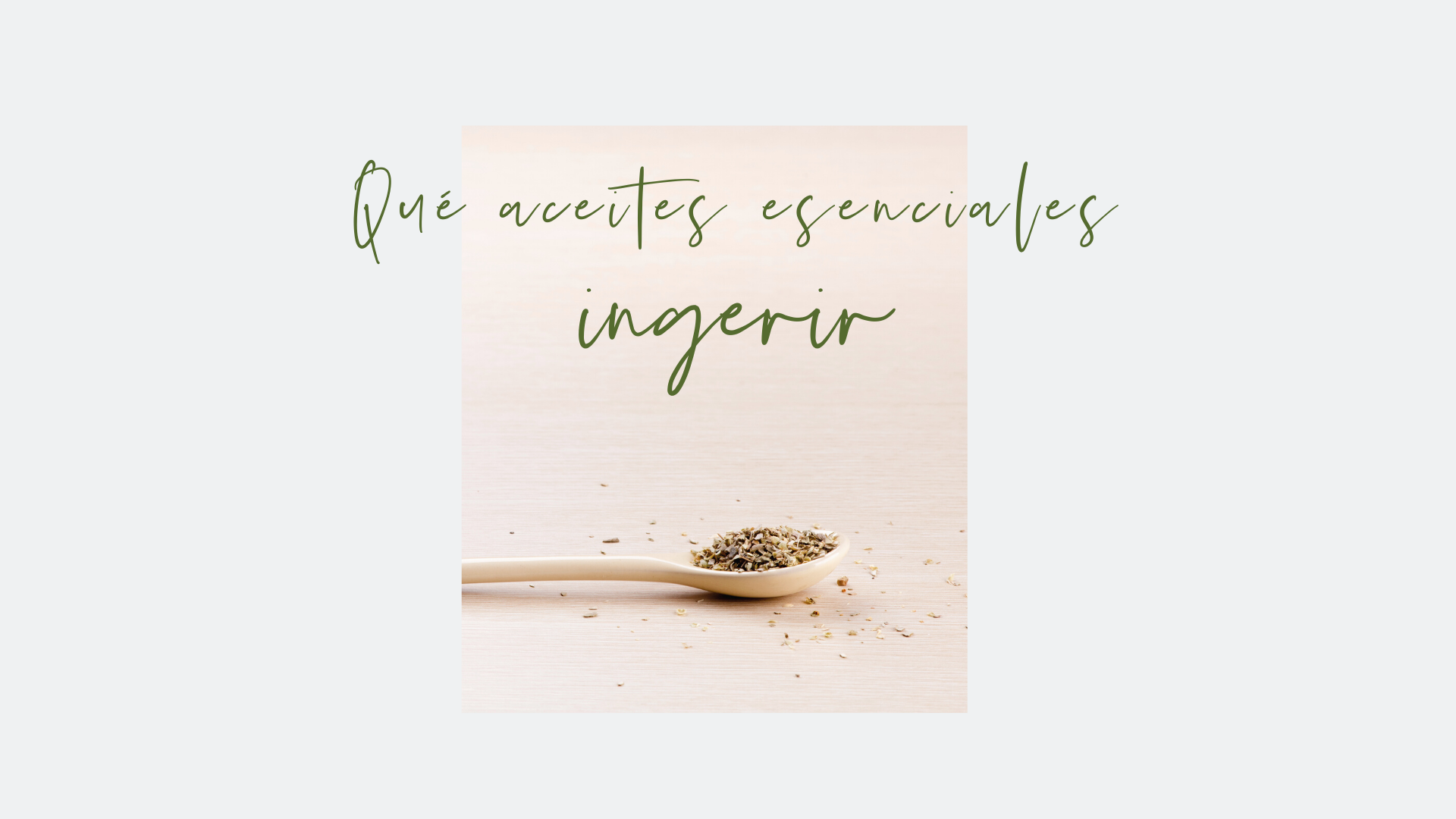 6 Reglas para saber si puedes ingerir un aceite esencial - Aromaysentido